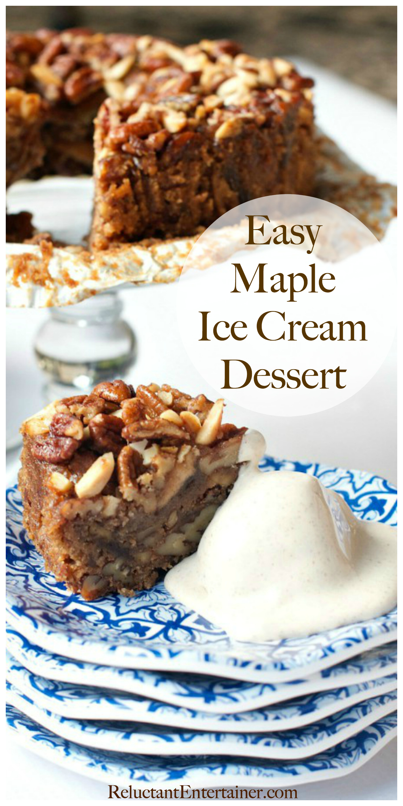 Easy Maple Ice Cream Dessert - Reluctant Entertainer