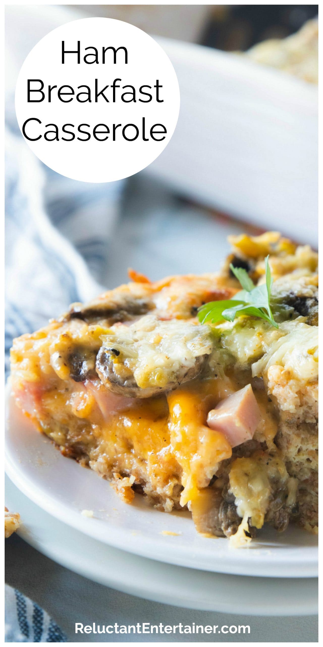 Ham Breakfast Casserole Recipe - Reluctant Entertainer