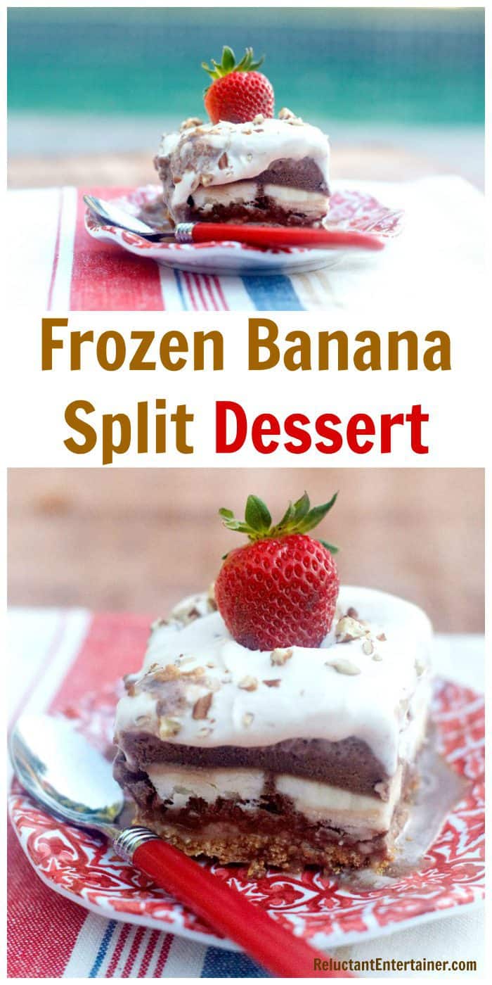 Frozen Banana Split Dessert Recipe - Reluctant Entertainer