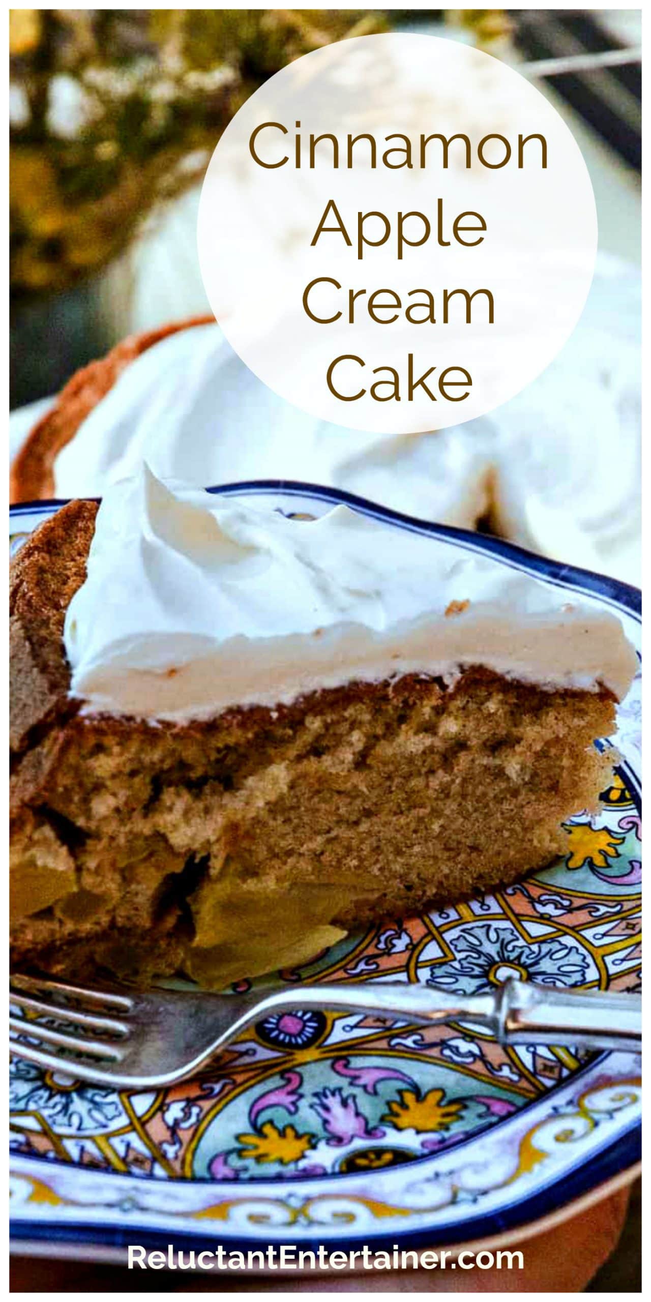 Cinnamon Apple Cream Cake - Reluctant Entertainer