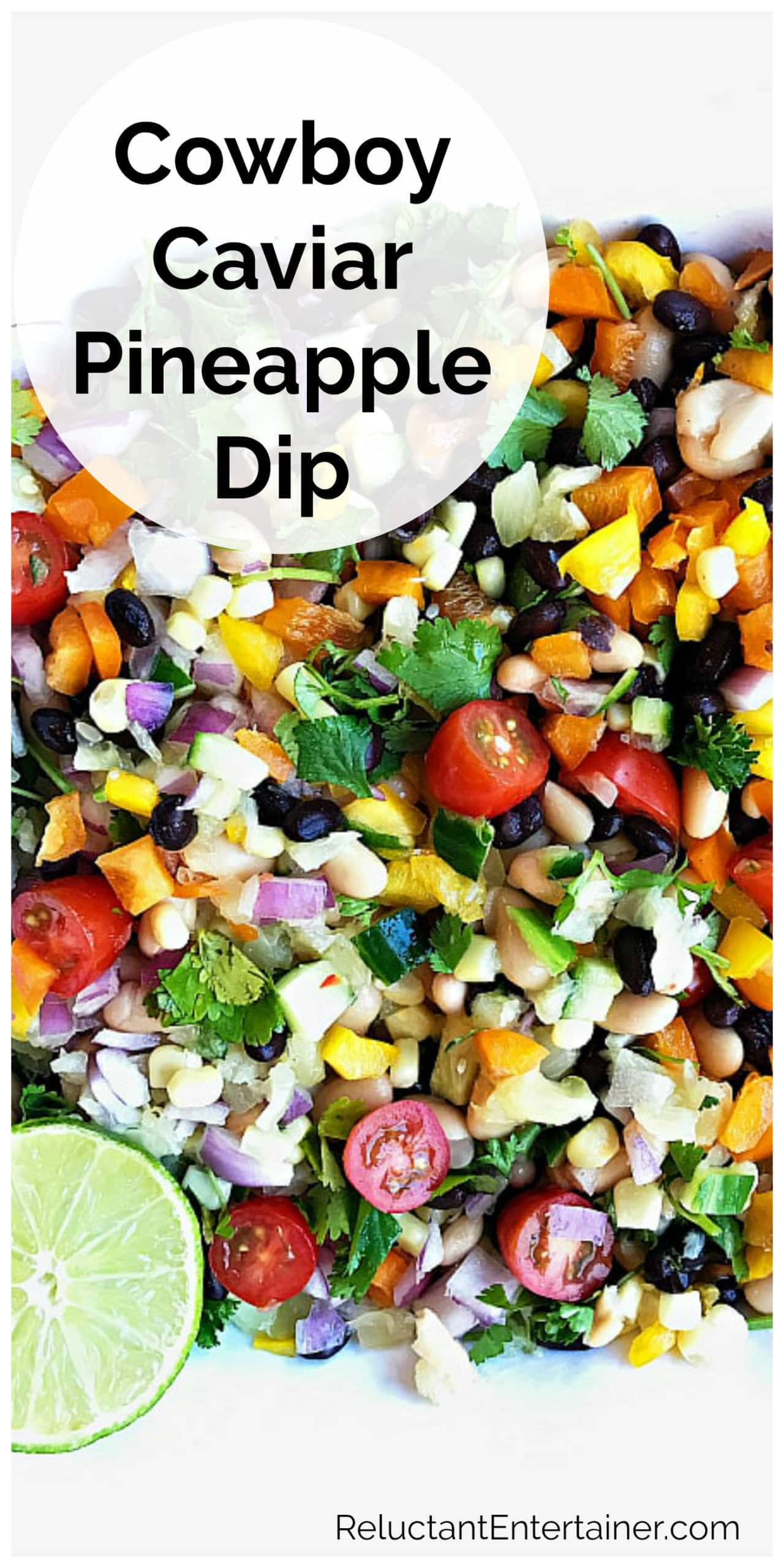 Cowboy Caviar Pineapple Dip - Reluctant Entertainer