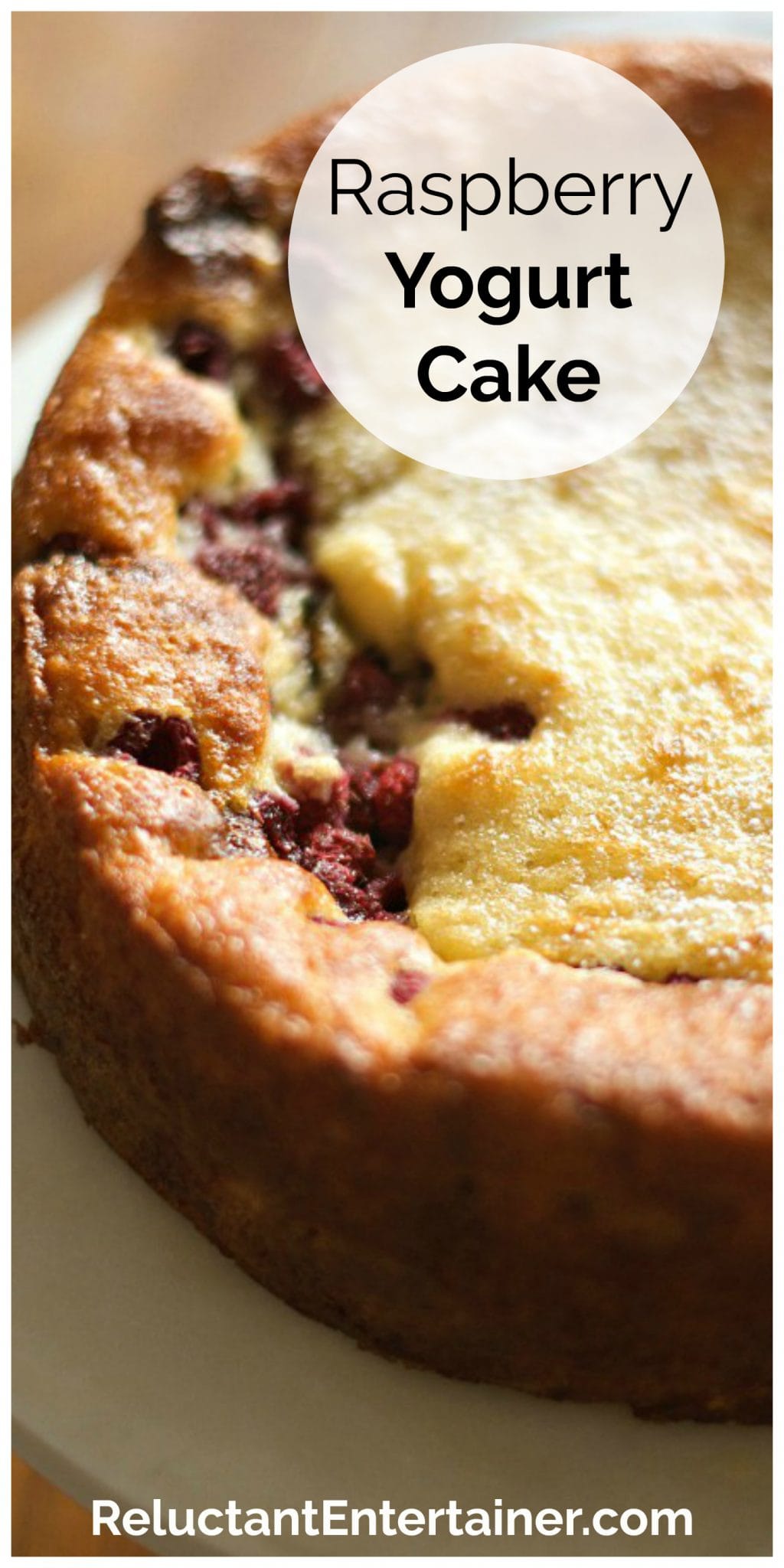 Raspberry Yogurt Cake Recipe - Reluctant Entertainer