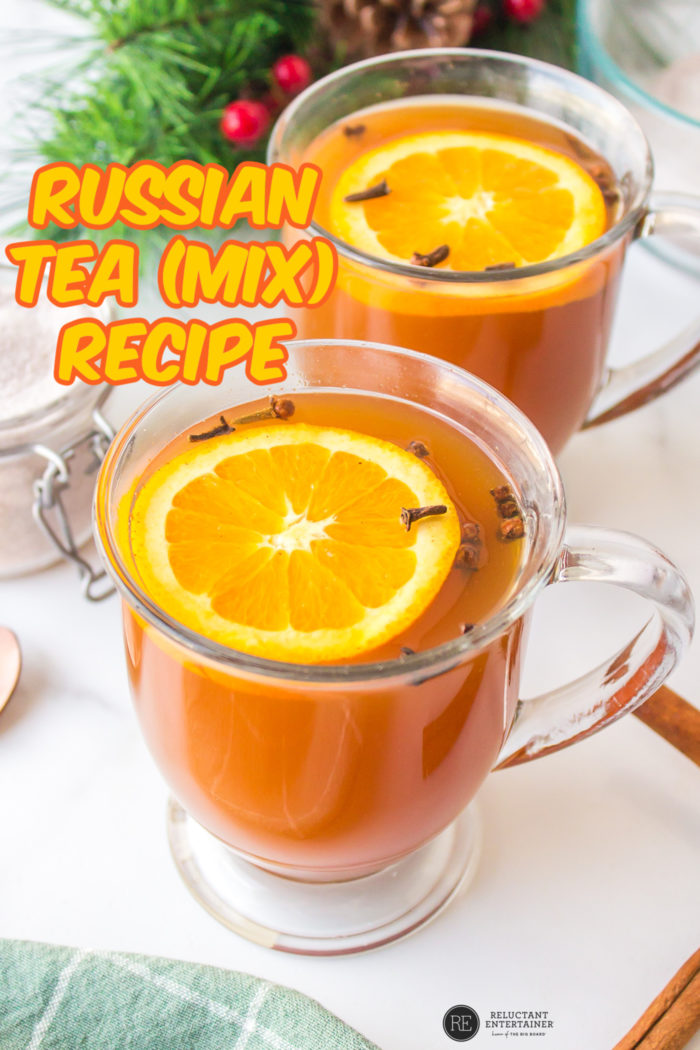 Russian Tea Recipe - Reluctant Entertainer