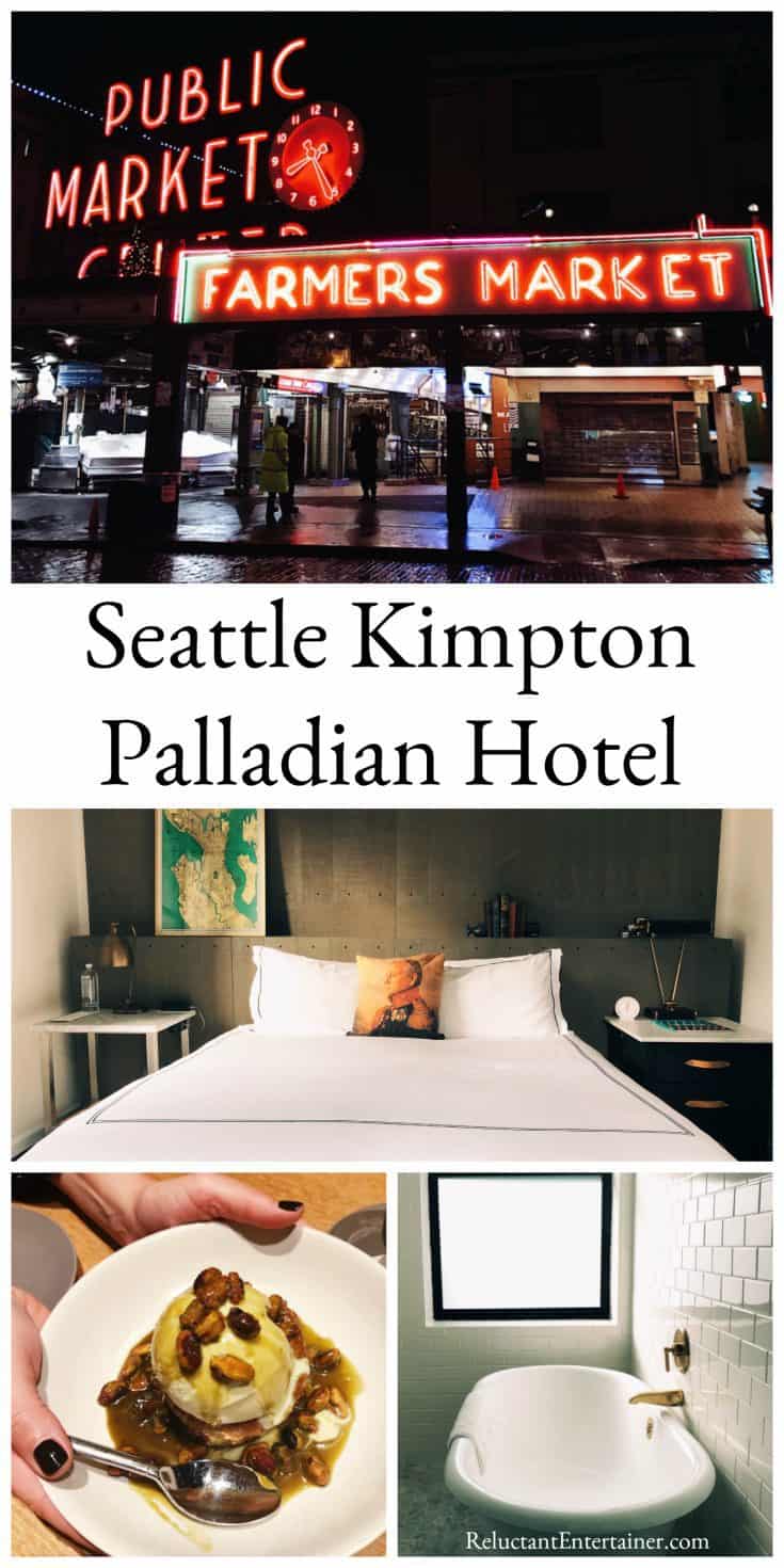 Seattle Kimpton Palladian Hotel - Reluctant Entertainer