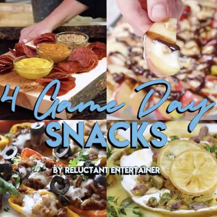 4 Game Day Snack Recipes - Reluctant Entertainer