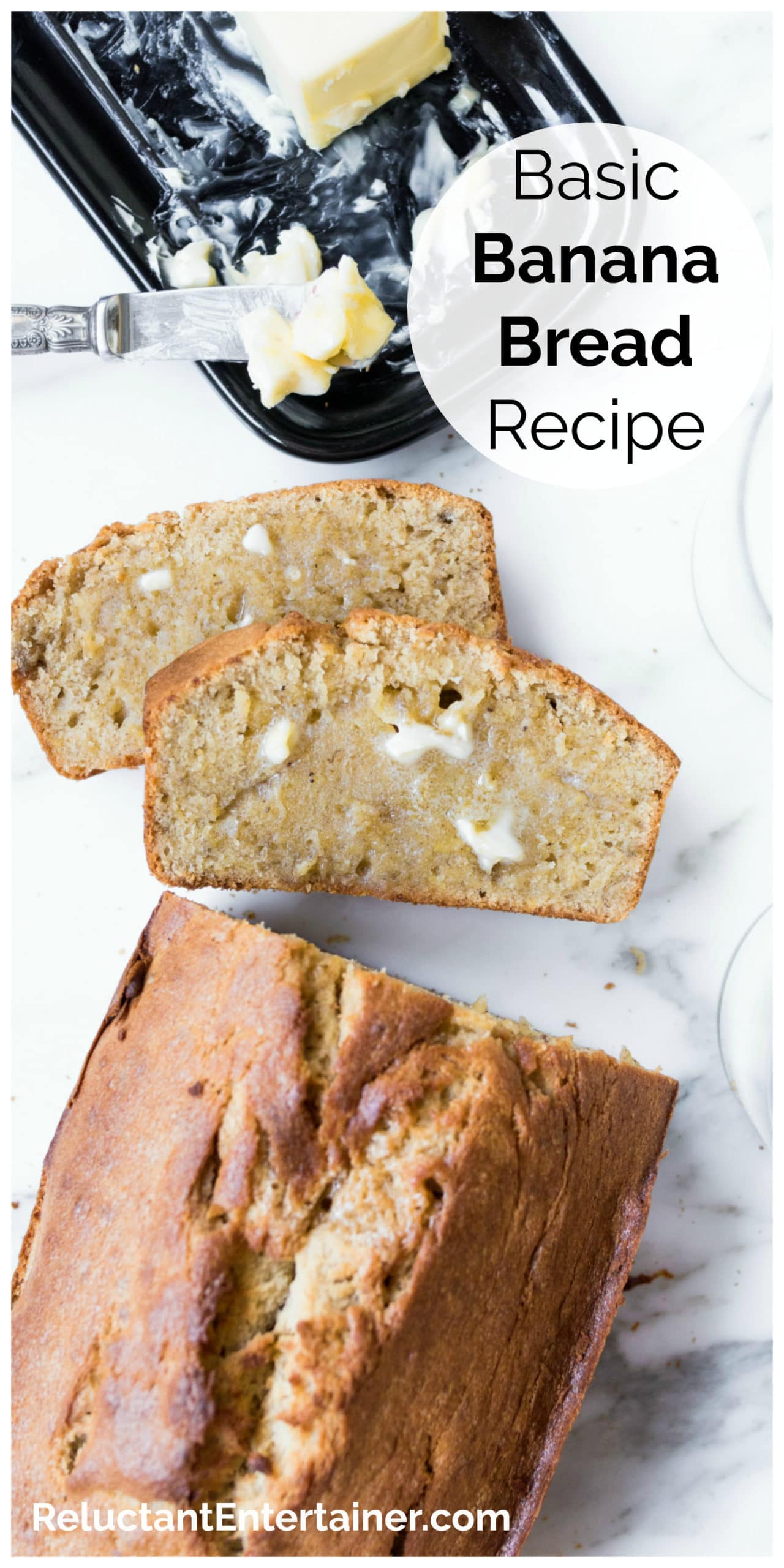 Basic Banana Bread Recipe - Reluctant Entertainer