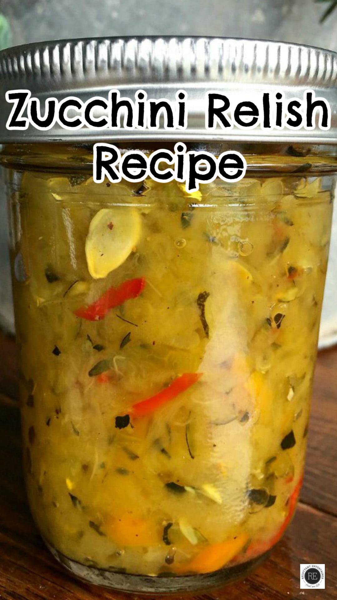 Zucchini Relish Recipe - Reluctant Entertainer