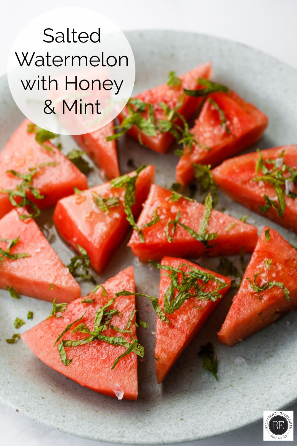 Salted Watermelon with Honey Mint - Reluctant Entertainer
