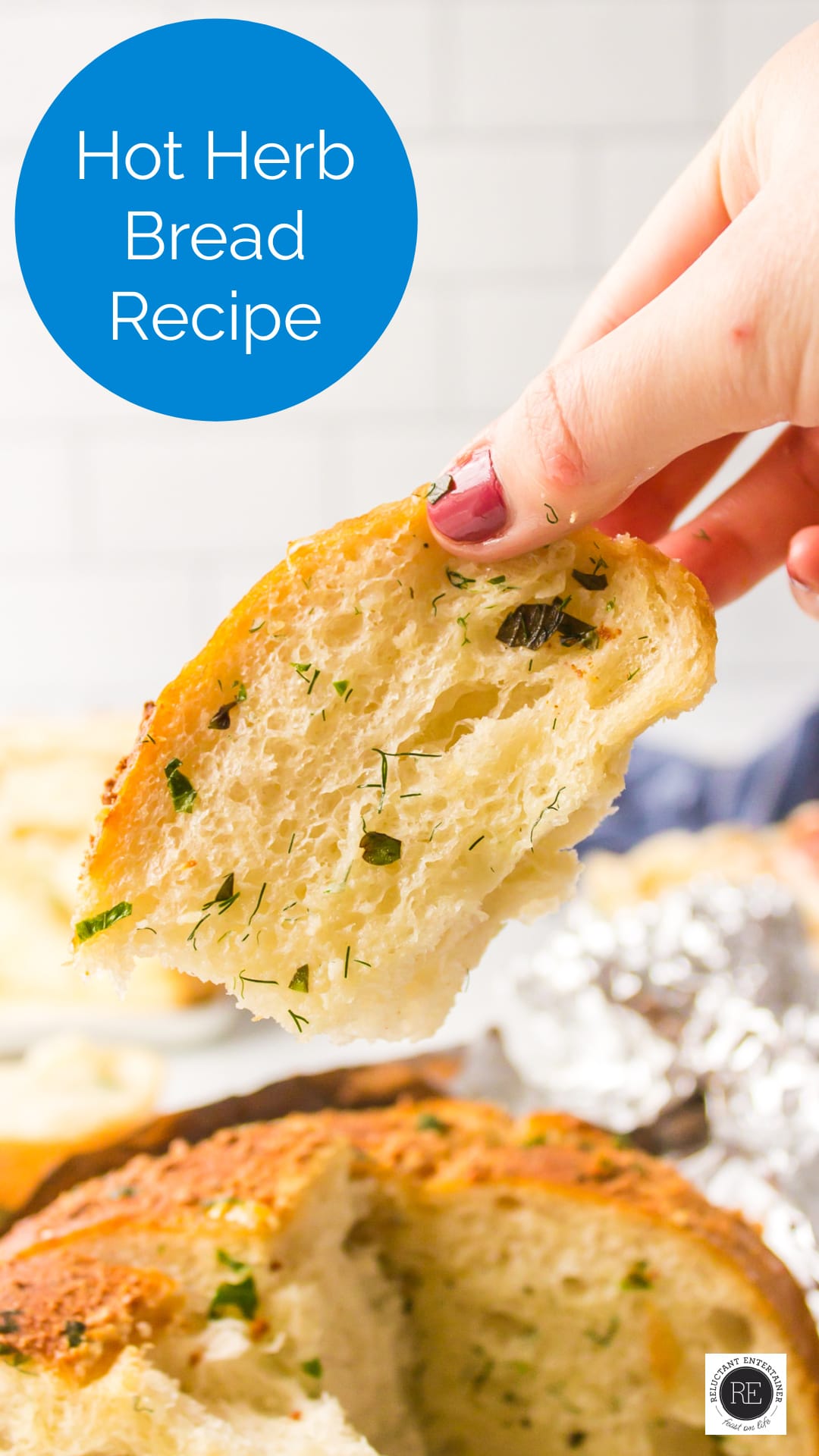 Hot Herb Bread Recipe - Reluctant Entertainer