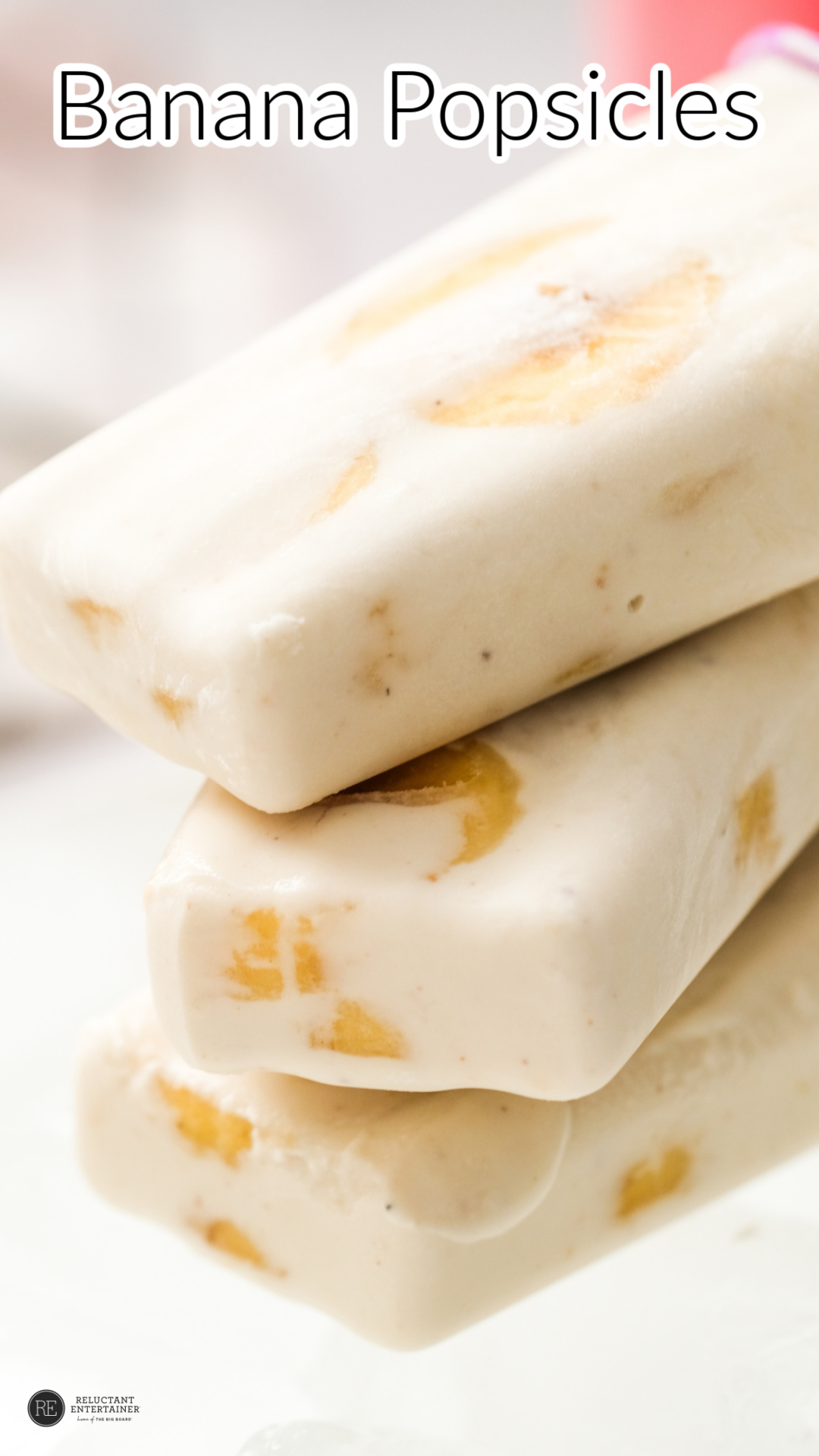 Banana Popsicles - Reluctant Entertainer