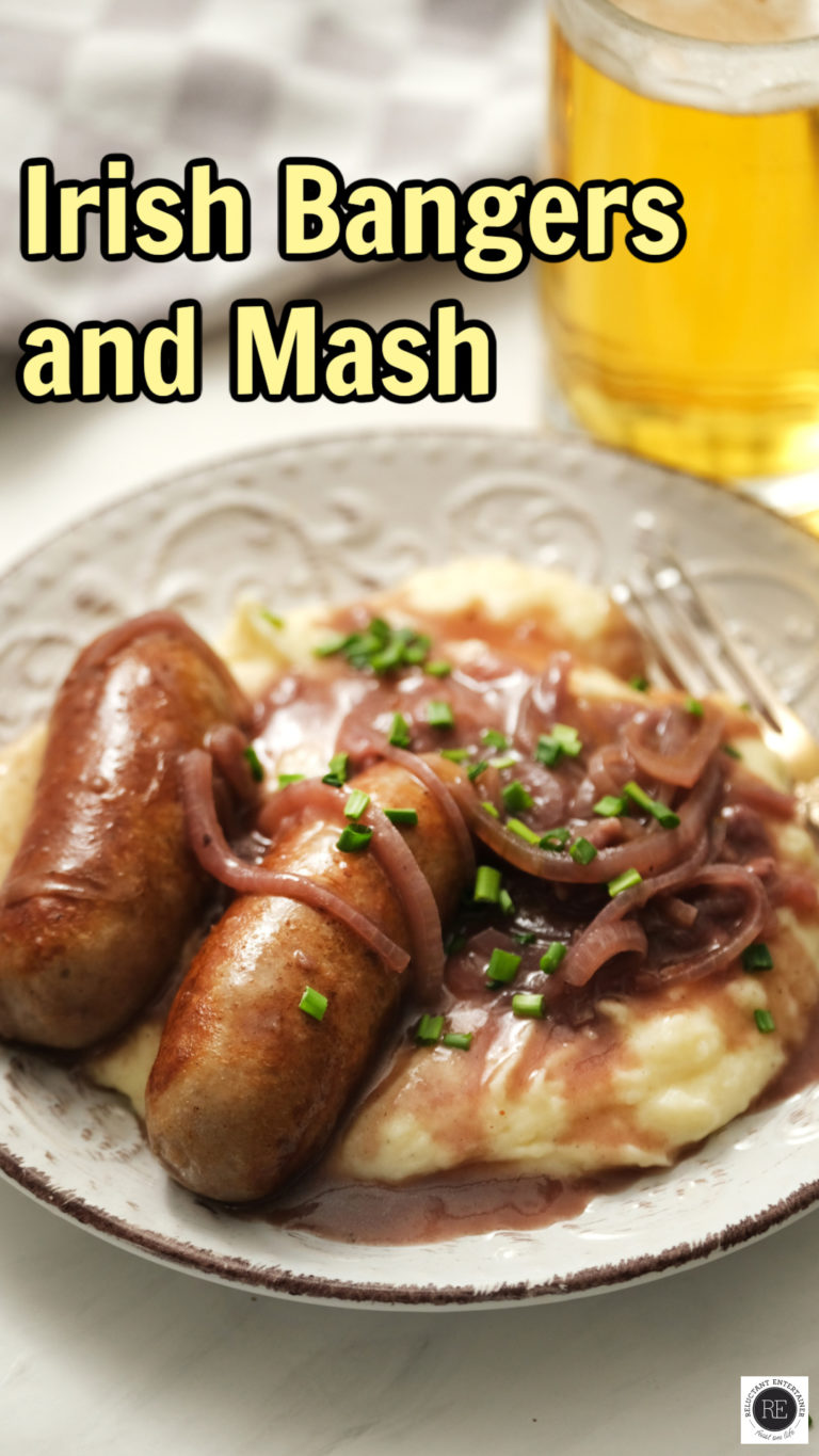 Irish Bangers and Mash - Reluctant Entertainer