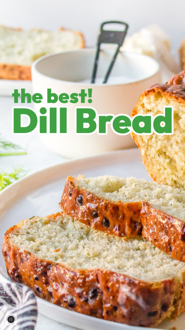 Dill Bread - Reluctant Entertainer