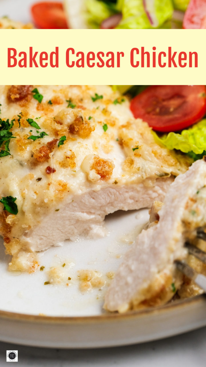 Baked Caesar Chicken - Reluctant Entertainer